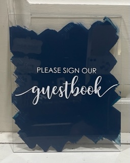 Sign - Acrylic Please sign our guestbook Blue - Danner and Soli Event ...